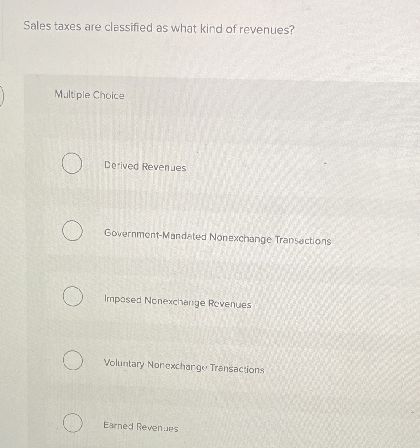 Solved Sales taxes are classified as what kind of | Chegg.com