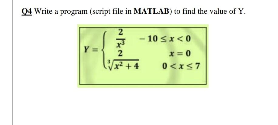 Solved 04 Write a program (script file in MATLAB) to find | Chegg.com