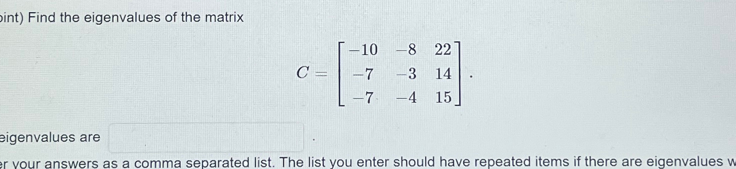 Solved int) ﻿Find the eigenvalues of the | Chegg.com