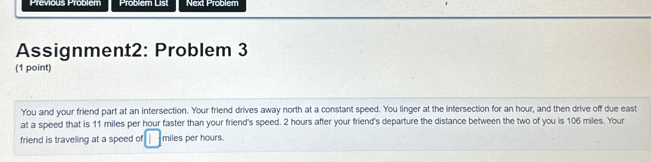 Solved Problem ListAssignment2: Problem 3(1 ﻿point)You and | Chegg.com