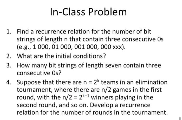 Solved In-Class Problem 1. Find a recurrence relation for | Chegg.com