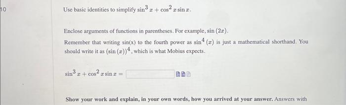 Solved Use basic identities to simplify sin3x+cos2xsinx. | Chegg.com