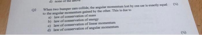 Solved When two bumper cars collide, the angular momentum | Chegg.com