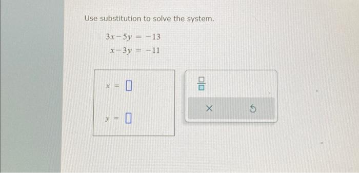 Solved Use substitution to solve the system. | Chegg.com