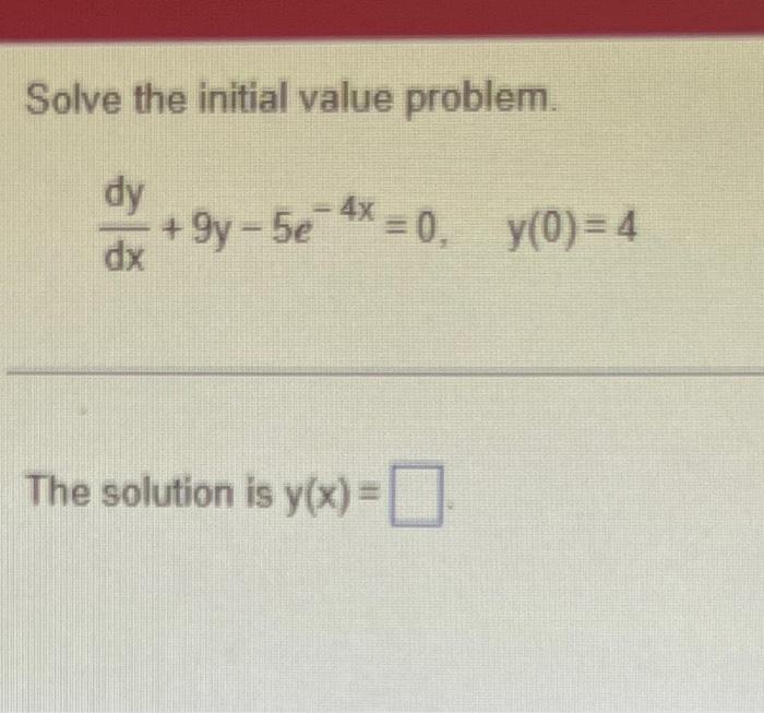 Solved Solve The Initial Value Problem 4360