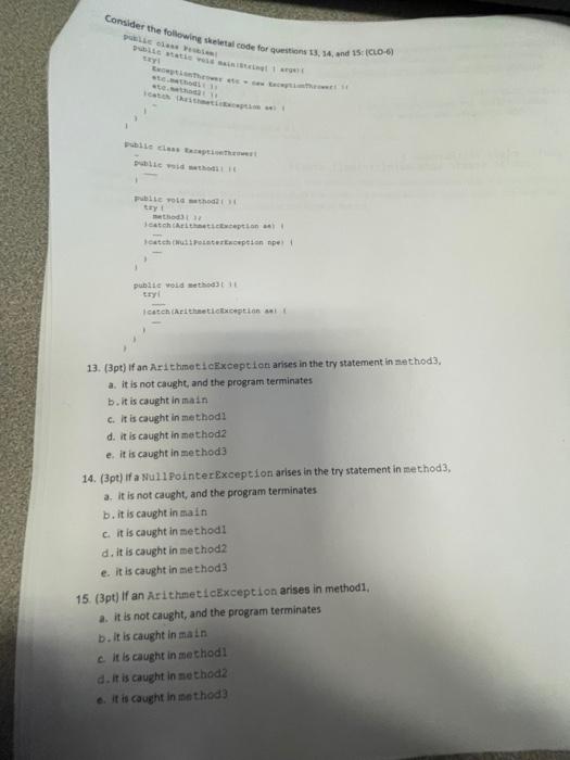 Solved Consider the following skeletal code for questions | Chegg.com