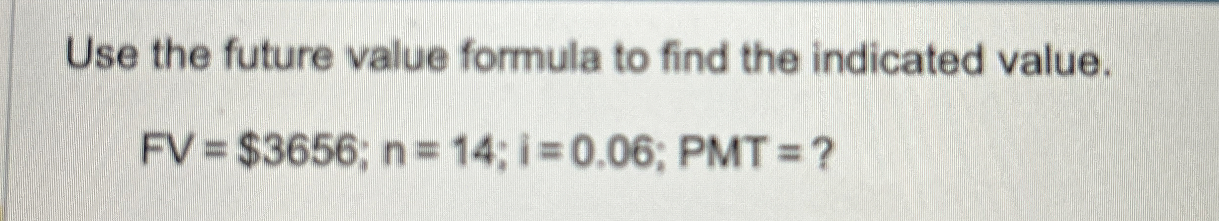 Solved Use the future value formula to find the indicated | Chegg.com