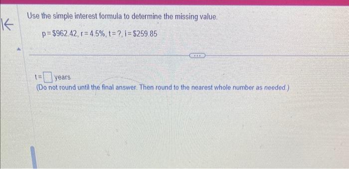 Solved Use the simple interest formula to determine the | Chegg.com