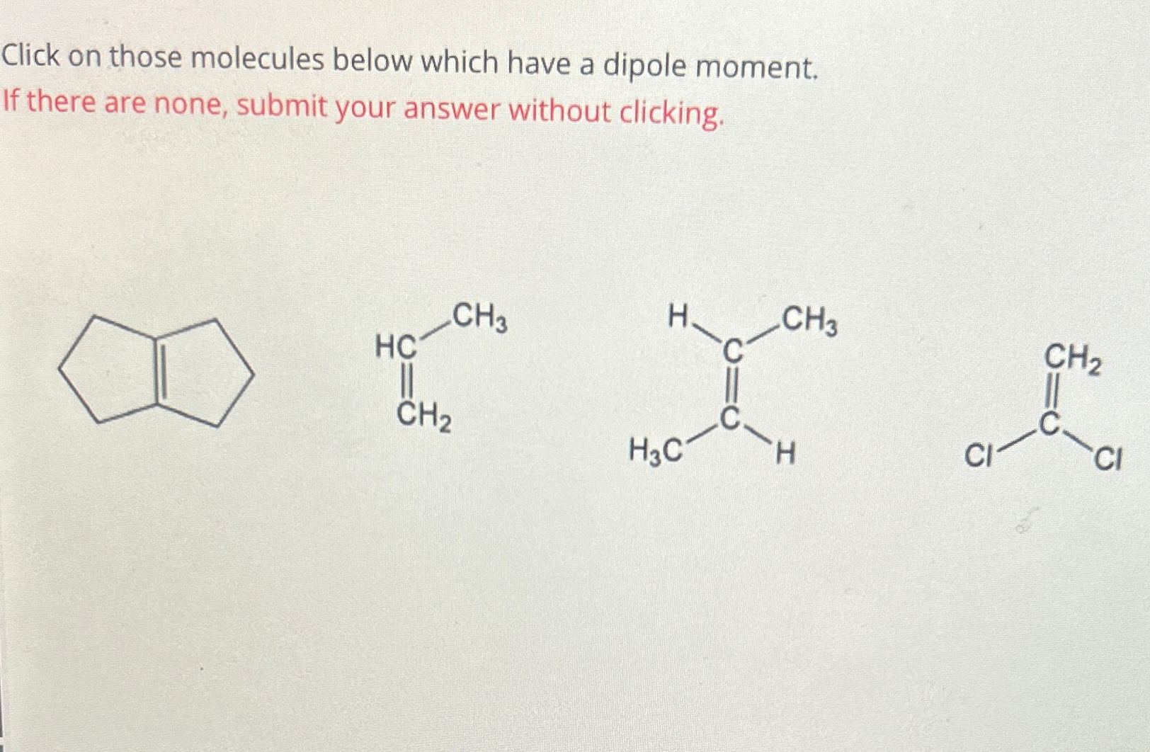Solved Click on those molecules below which have a dipole | Chegg.com