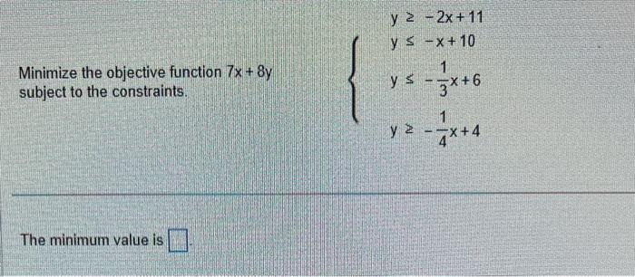Solved Y≥−2x 11 Y≤−x 10 Minimize The Objective Function