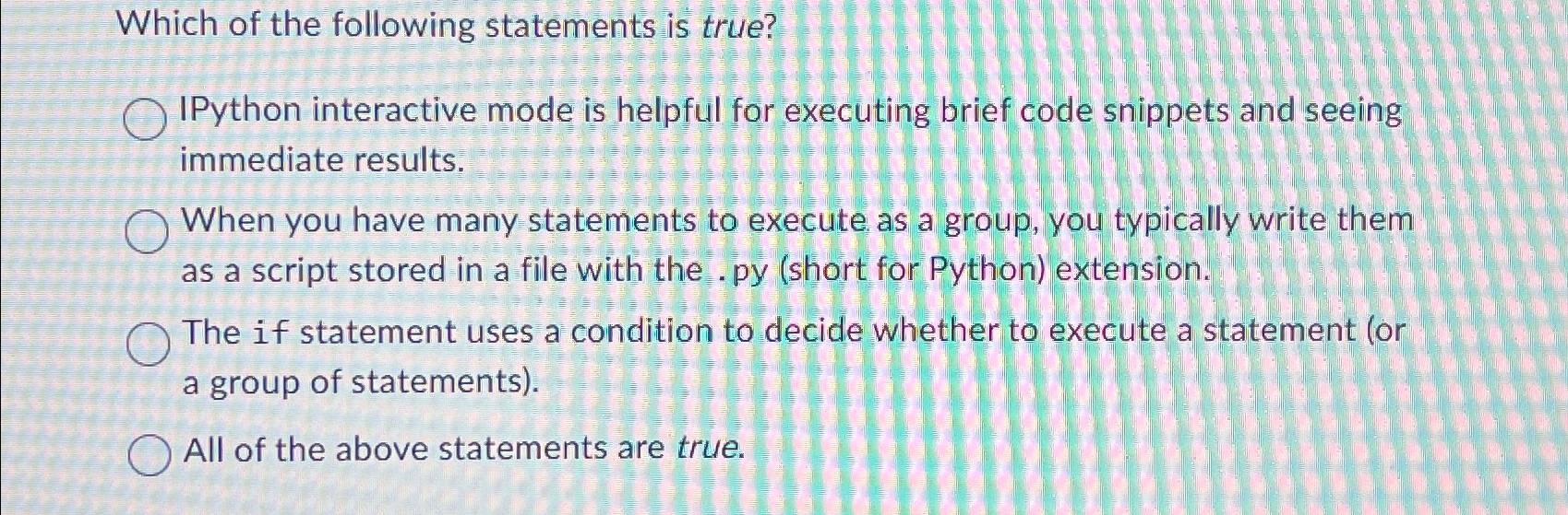 Solved Which of the following statements is true?IPython | Chegg.com