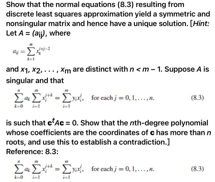 Solved Show That The Normal Equations 83 Resulting From 