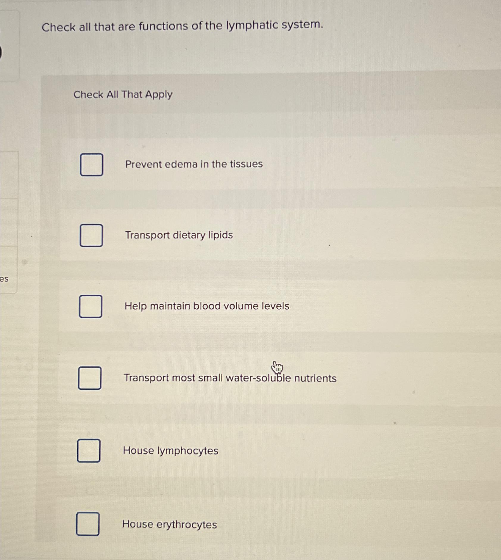 Solved Check all that are functions of the lymphatic | Chegg.com
