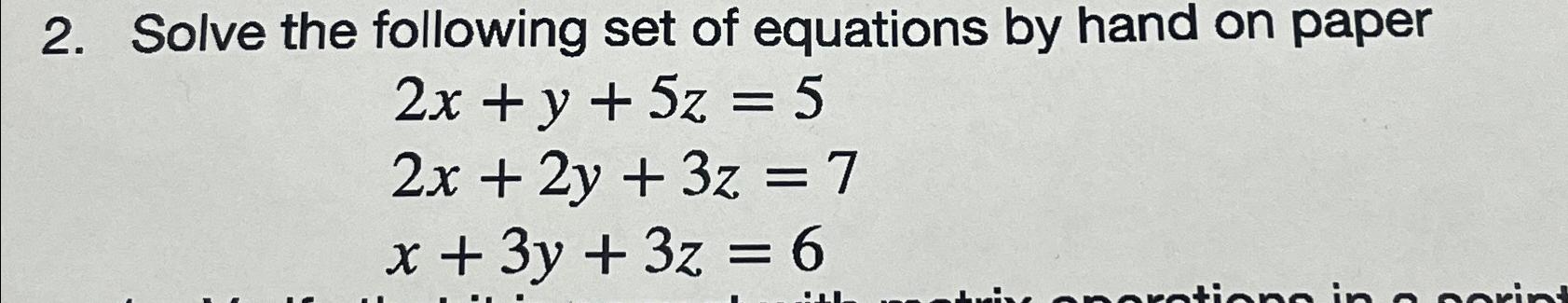 Solved Solve the following set of equations by hand on paper | Chegg.com
