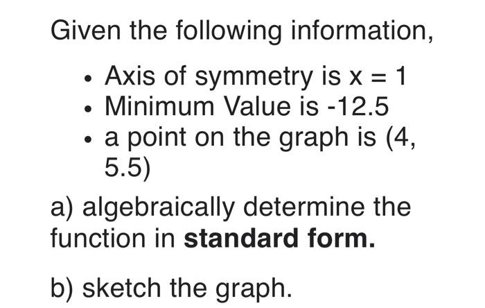 Solved Given the following information, - Axis of symmetry | Chegg.com