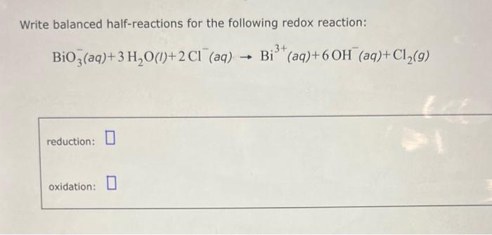 Solved Write balanced half-reactions for the following redox | Chegg.com