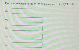 Solved Find the following terms of the sequence | Chegg.com