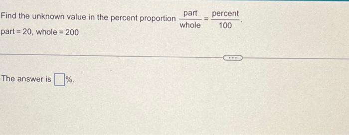 Solved Find the unknown value in the percent proportion | Chegg.com