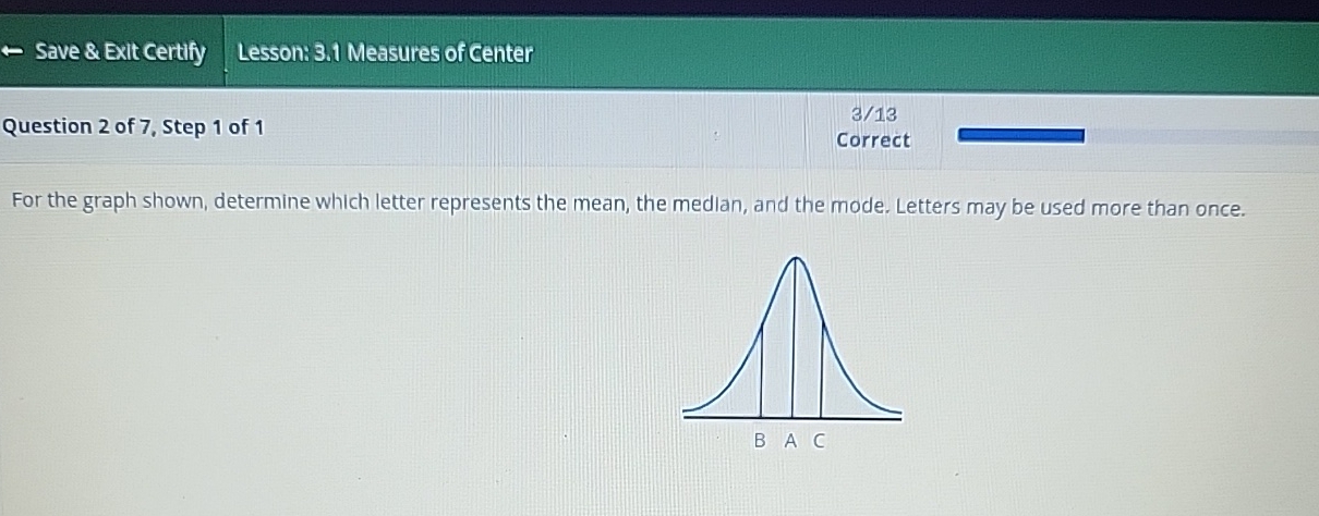 Save & Exit CertifyLesson: 3.1 ﻿Measures of | Chegg.com