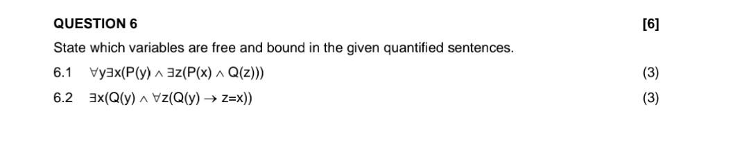 Solved QUESTION 6 State which variables are free and bound | Chegg.com