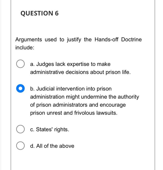 QUESTION 6 Arguments used to justify the Hands-off | Chegg.com