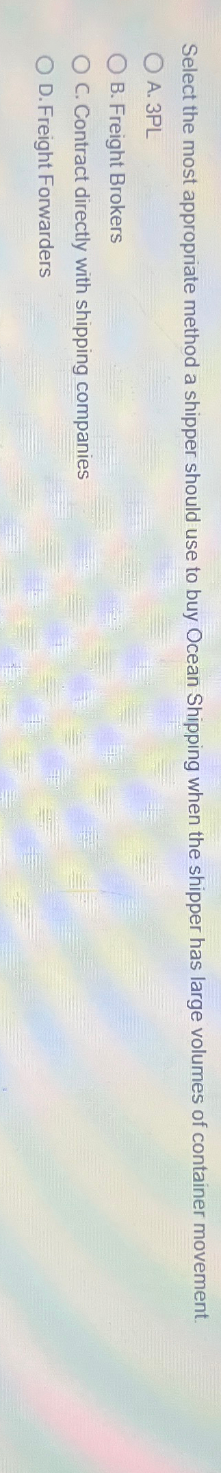 Solved Select the most appropriate method a shipper should | Chegg.com