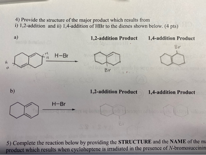 Solved 4) Provide the structure of the major product which | Chegg.com