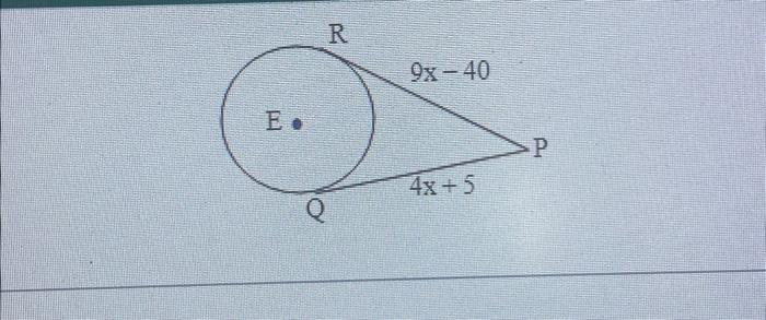 Solved if PQ and PR are tangent to E in the given figure, | Chegg.com