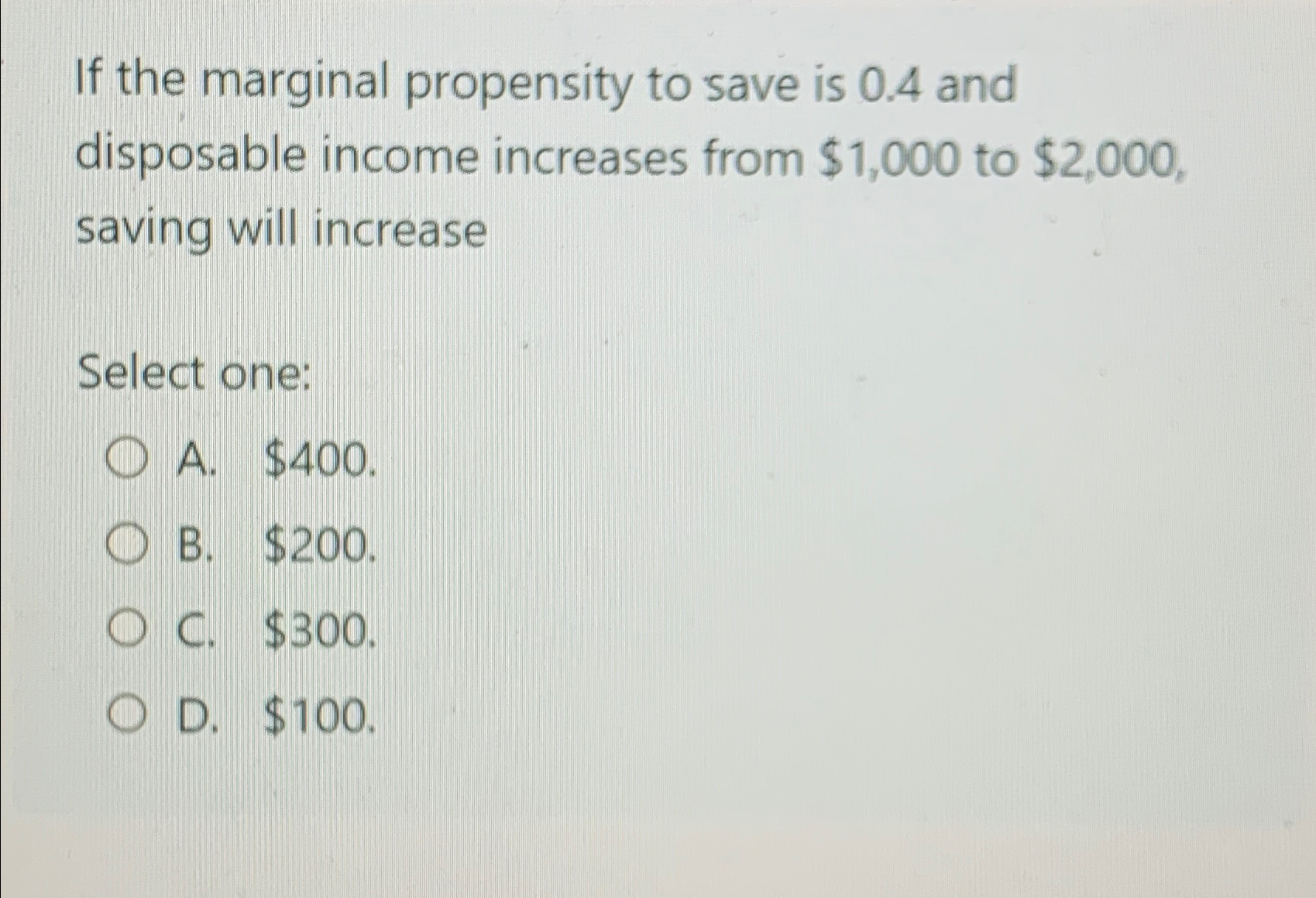Solved If the marginal propensity to save is 0.4 ﻿and | Chegg.com