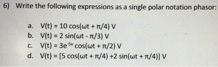 Solved 6) Write the following expressions as a single polar | Chegg.com