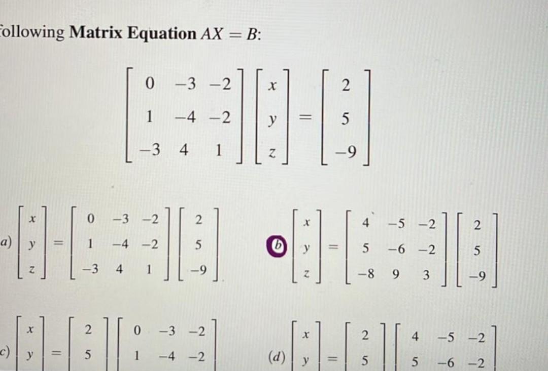 Solved ollowing Matrix Equation AX=B : | Chegg.com