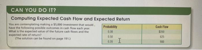 Solved CAN YOU DO IT? Computing Expected Cash Flow and | Chegg.com