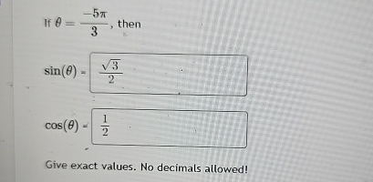 Solved If θ=-5π3, ﻿thenGive exact values. No decimals | Chegg.com