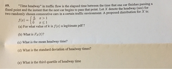 Solved # 9. "Time headway" in traffic flow is the elapsed | Chegg.com
