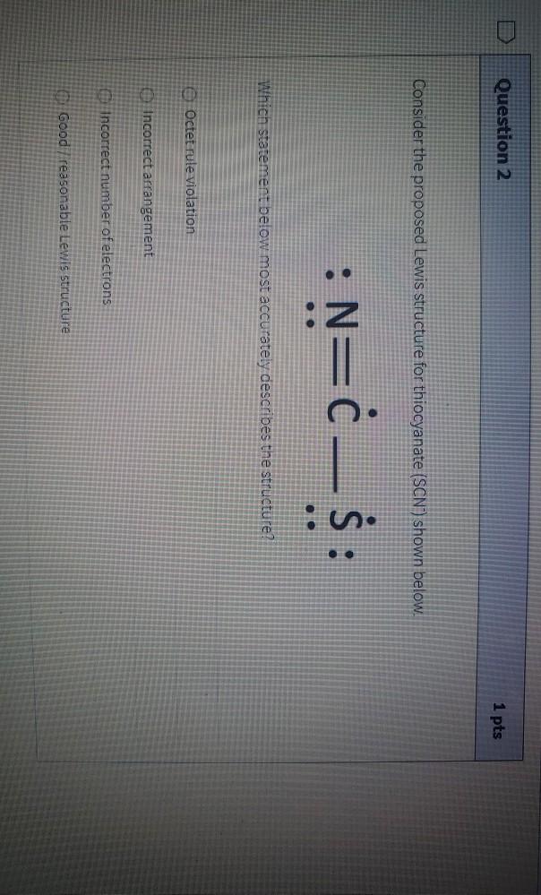 Solved 2 Question 1 1 pts Consider the proposed Lewis | Chegg.com