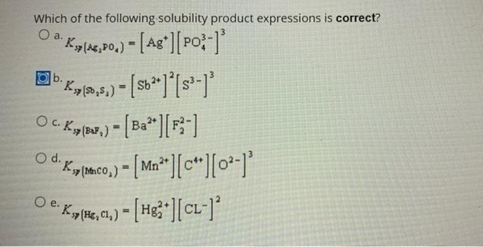 Solved Which of the following solubility product expressions | Chegg.com
