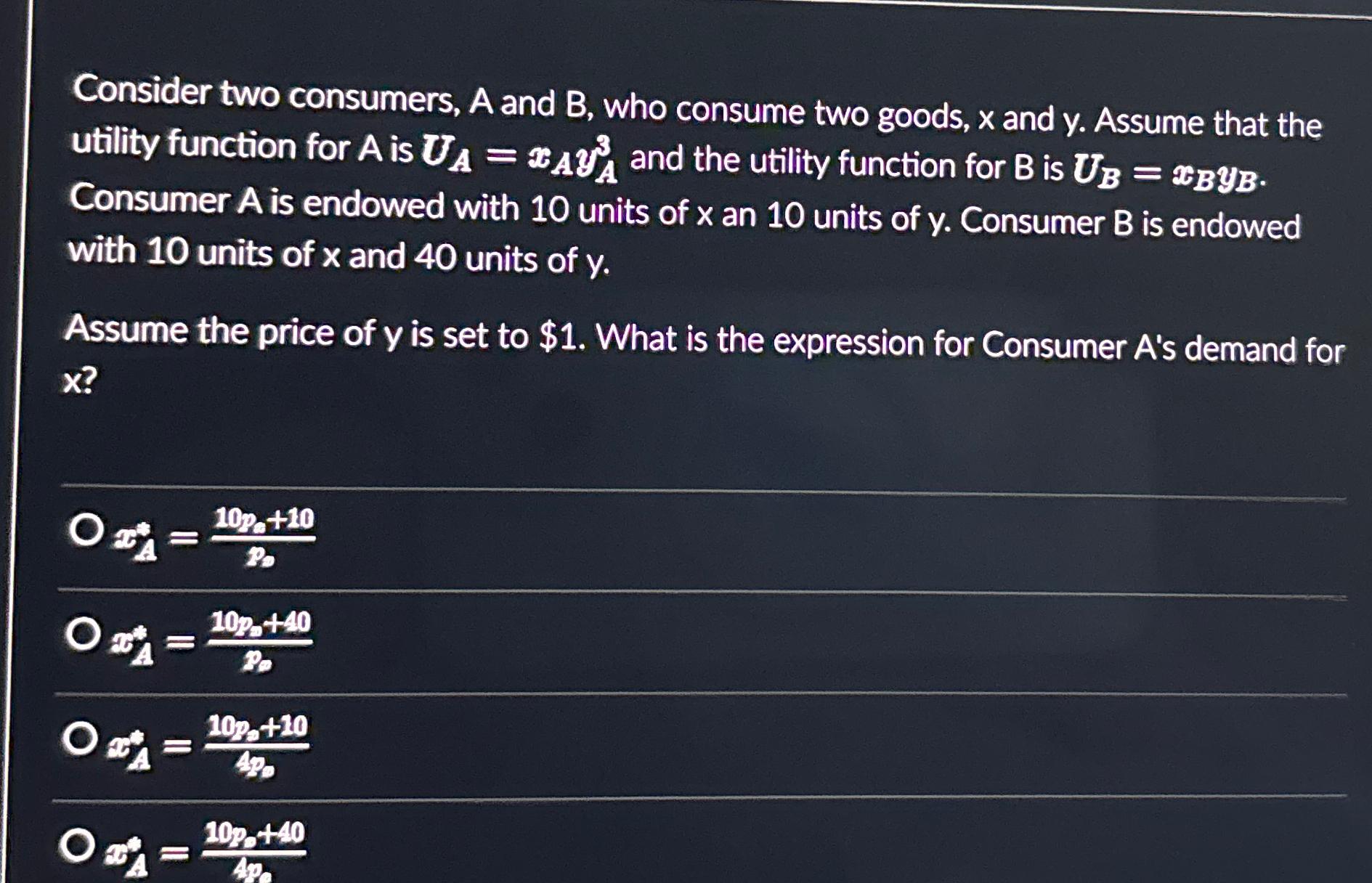 Solved Consider two consumers, A and B, ﻿who consume two | Chegg.com