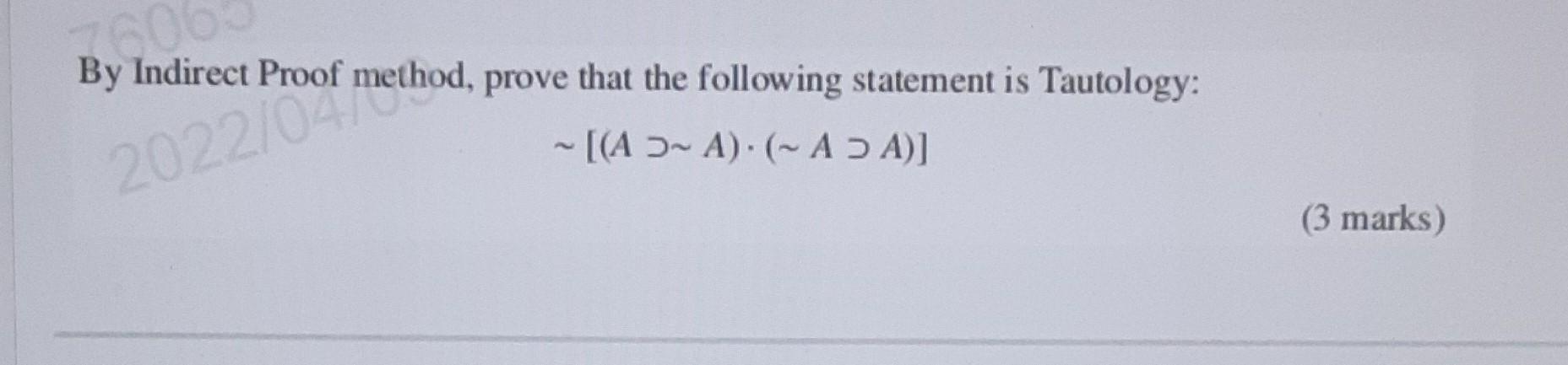 Solved 2000 By Indirect Proof method, prove that the | Chegg.com