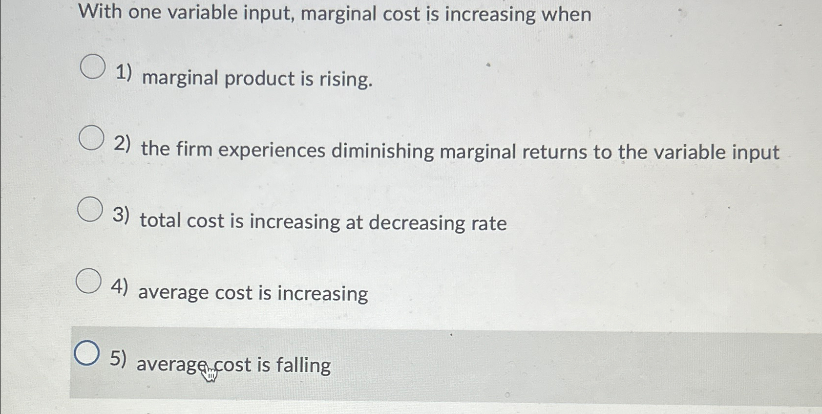 Solved With one variable input, marginal cost is increasing | Chegg.com
