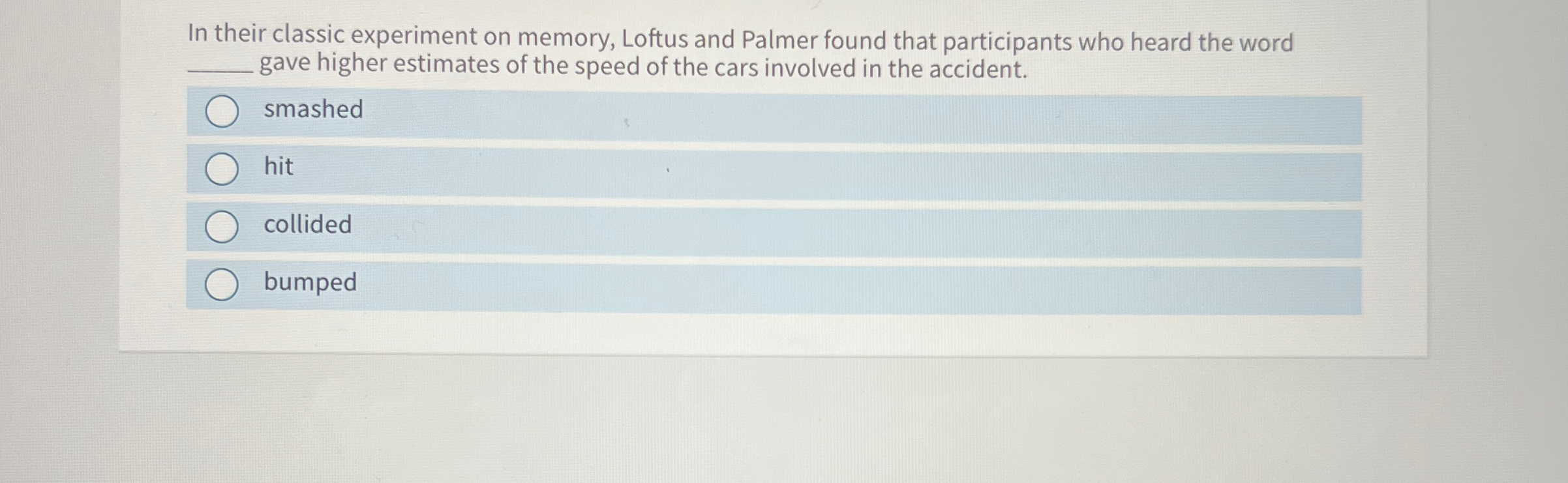 Solved In their classic experiment on memory, Loftus and | Chegg.com