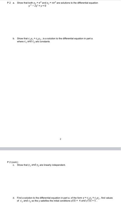 Solved P2 a. Show that both y1=ex and y2=xex are solutions | Chegg.com
