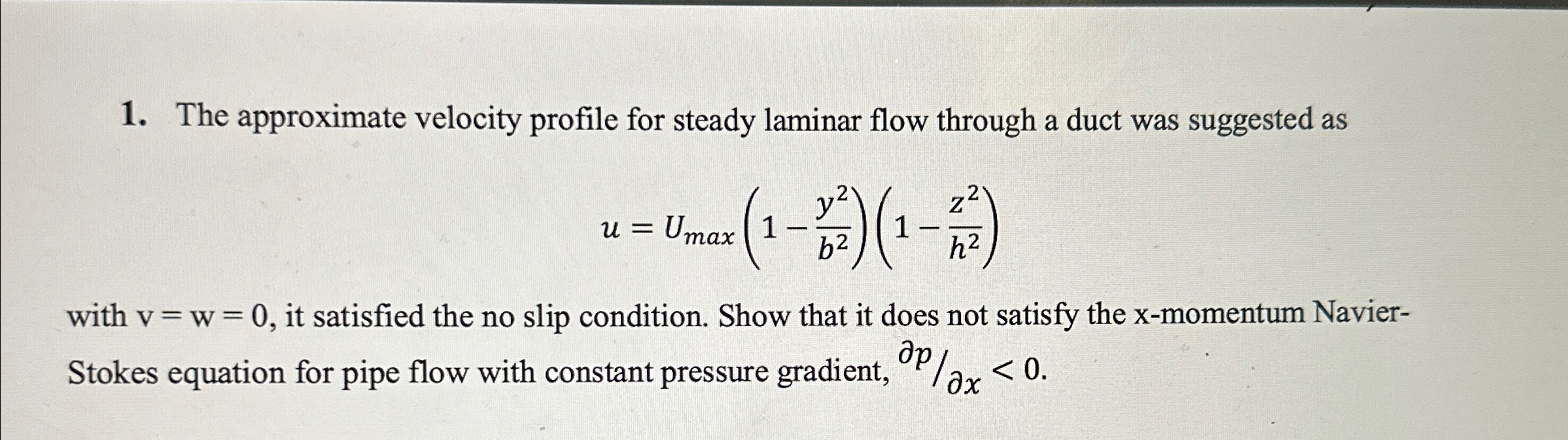 Solved The approximate velocity profile for steady laminar | Chegg.com