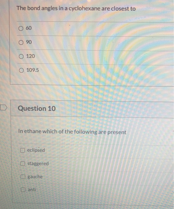 Solved The bond angles in a cyclohexane are closest to O 60 | Chegg.com
