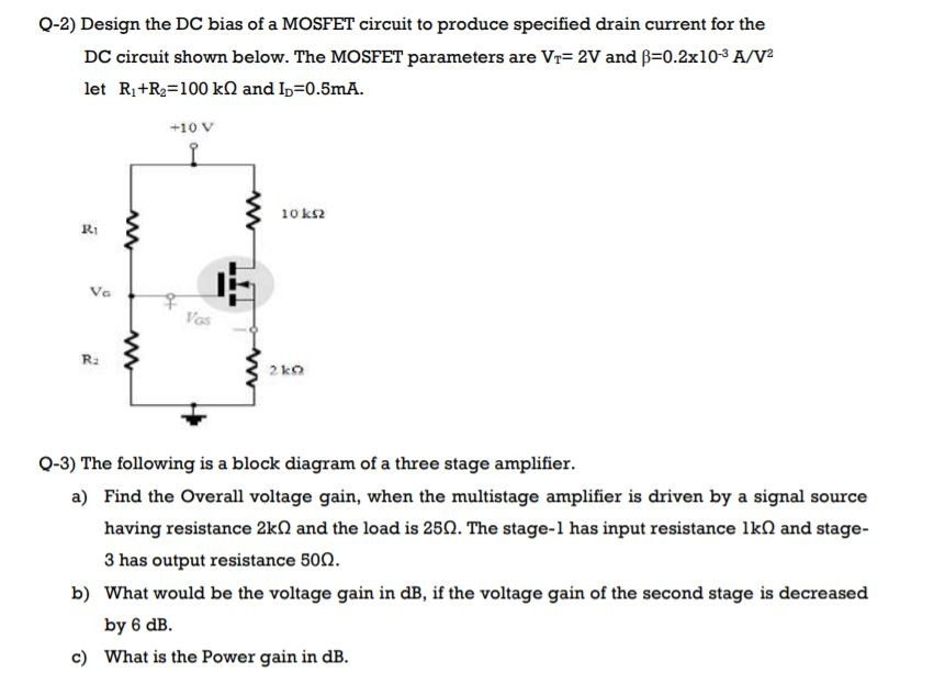 Solved Q-2) Design the DC bias of a MOSFET circuit to | Chegg.com