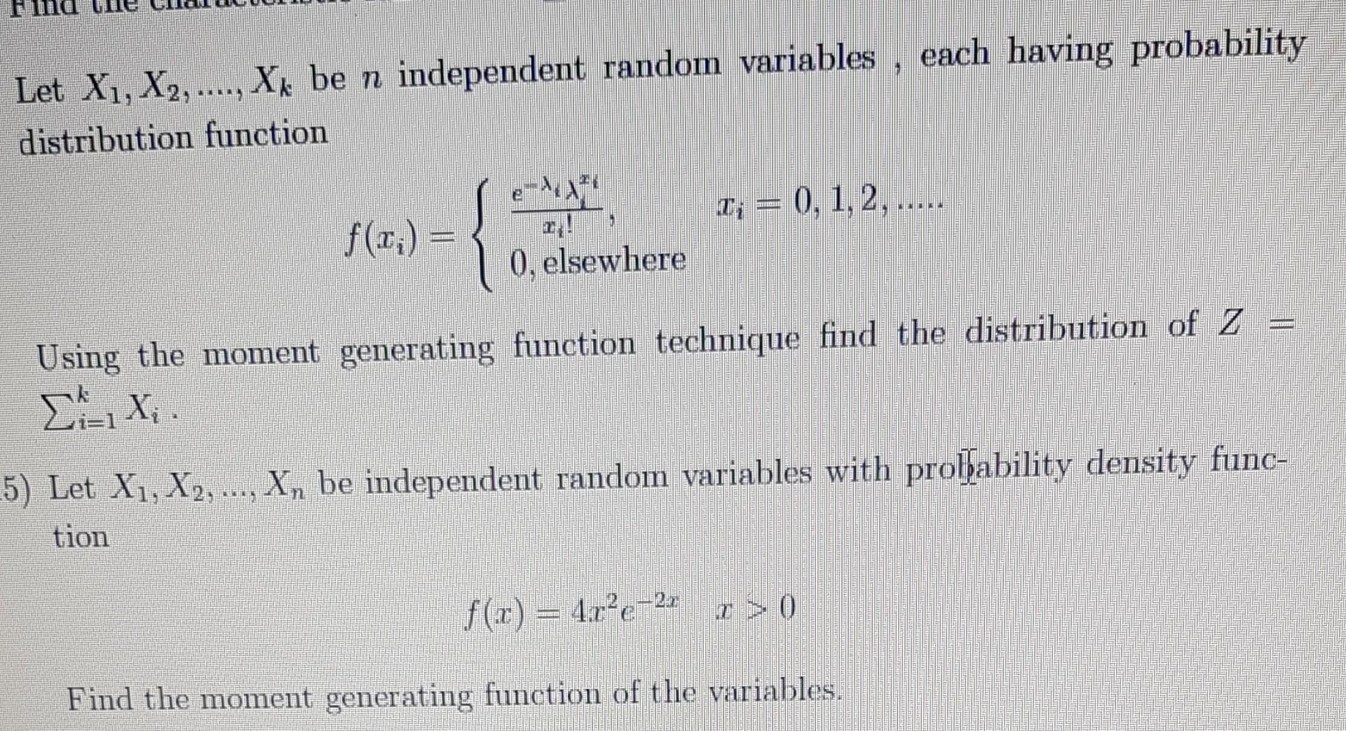 Solved Let X1,X2,….,Xk be n independent random variables, | Chegg.com