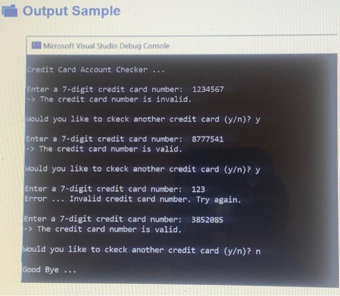 Solved Credit Card Account Checker ... Enter a 7-digit | Chegg.com