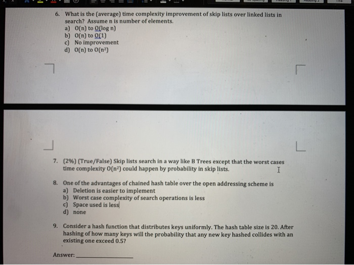 Solved 6. What is the average) time complexity improvement | Chegg.com