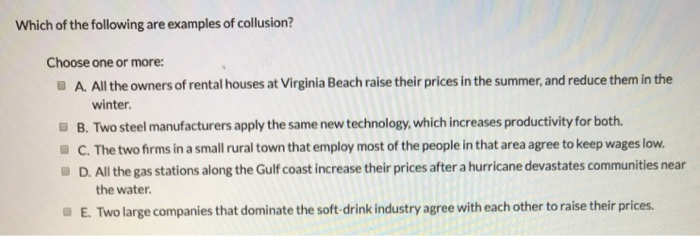 Solved Which of the following are examples of collusion? | Chegg.com