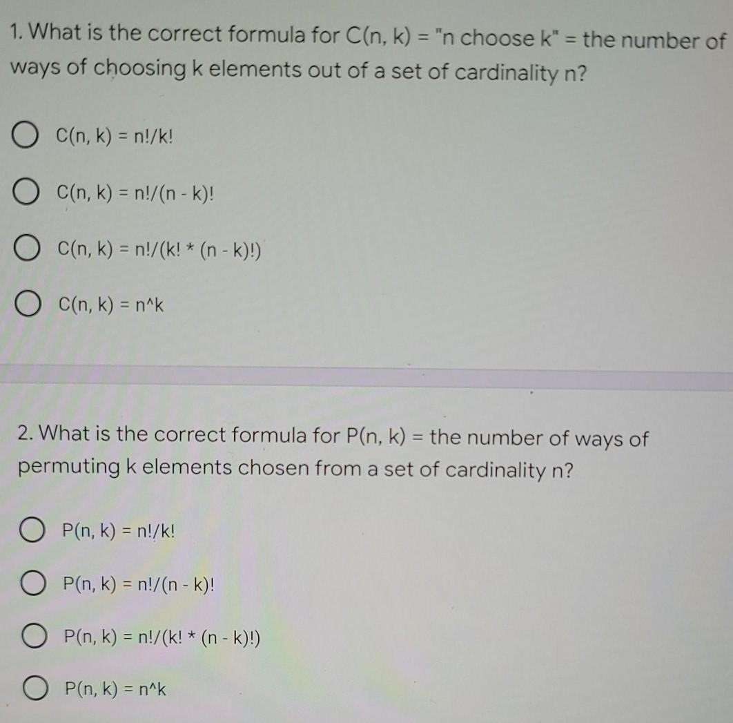 Solved 1. What is the correct formula for C(n, k) = "n | Chegg.com