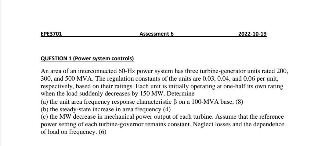 Solved QUESTION 1 (Power system controls) An area of an | Chegg.com